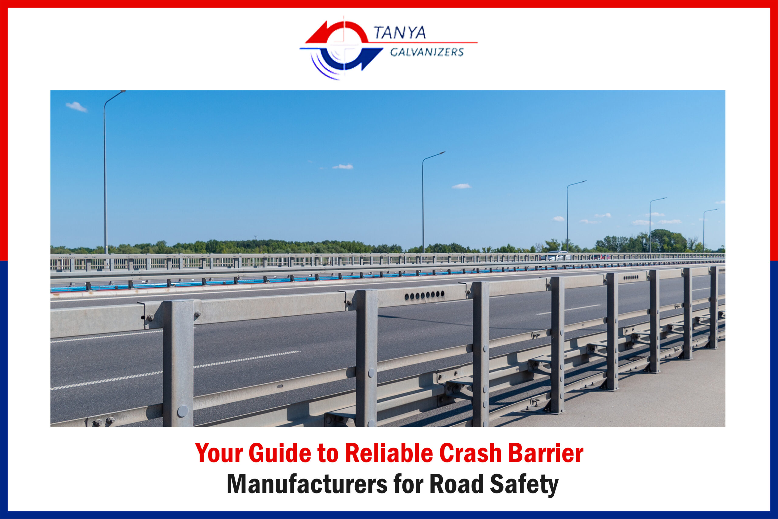 Top Crash Barrier Manufacturers | Tanya Galvanizers India